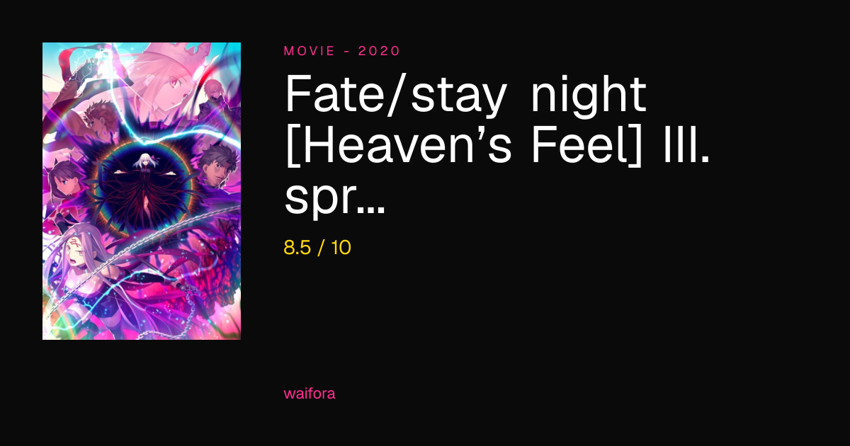 Watch Fate/stay night [Heaven’s Feel] III. spring song — All Episodes ...