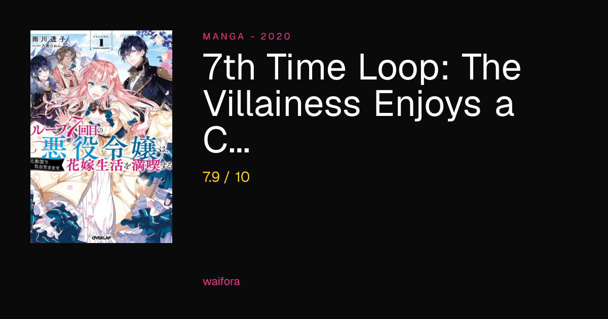 7th Time Loop: The Villainess Enjoys a Carefree Life Married to Her ...